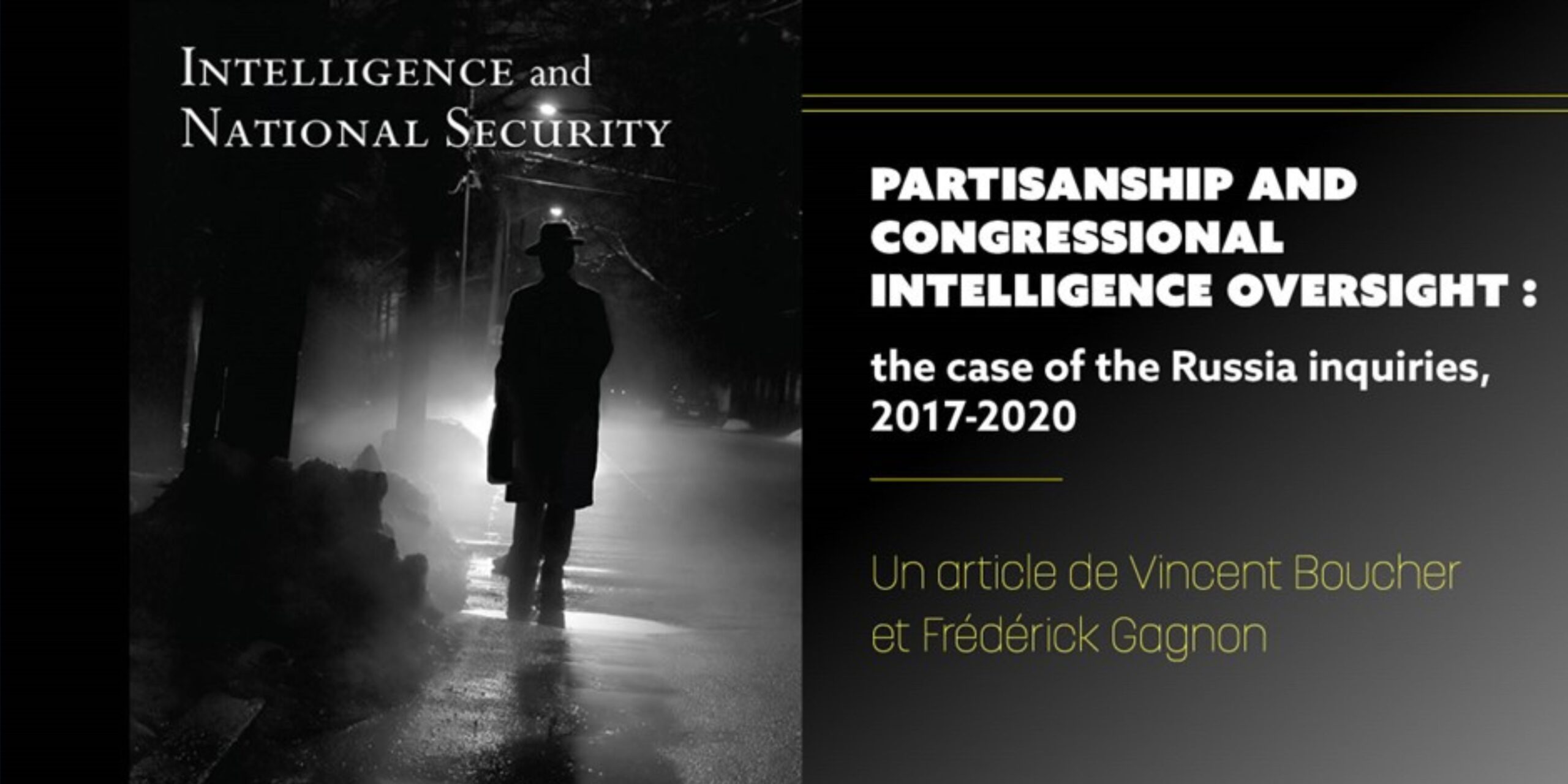 Partisanship and congressional intelligence oversight: the case of the ...